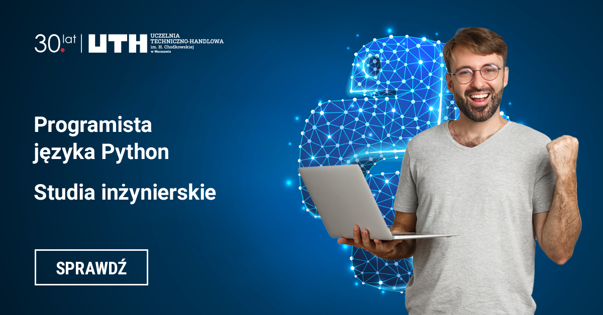 Programista języka Python - specjalność kierunku Informatyka w Warszawie - Uczelnia Techniczno ...